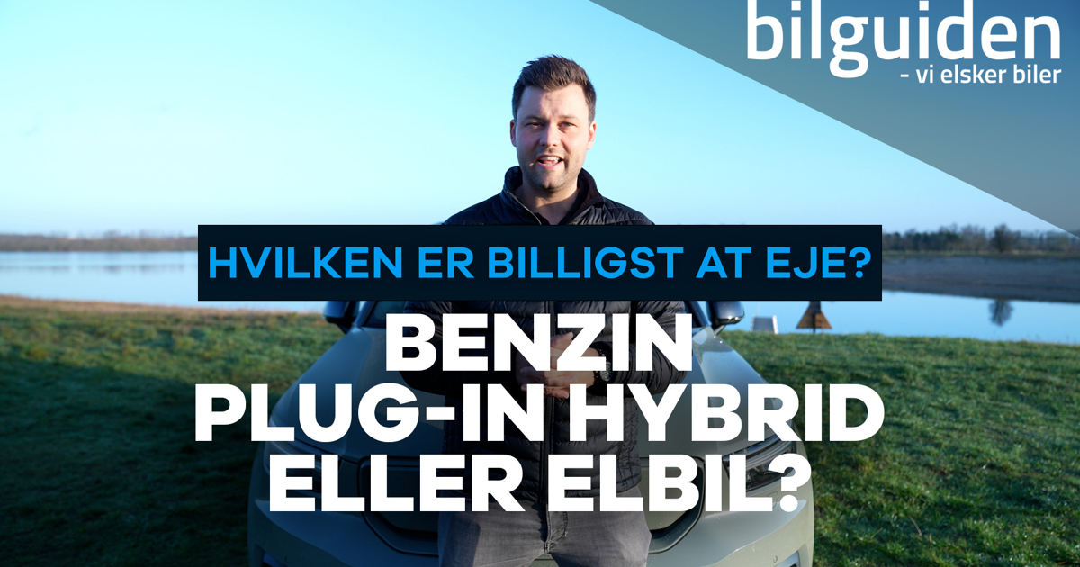 Hvilken bil skal du vælge?: Elbil, plug-in hybrid eller brændstofbilen ...